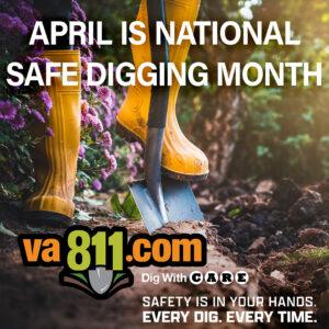 April National Safe Digging Month - Virginia811